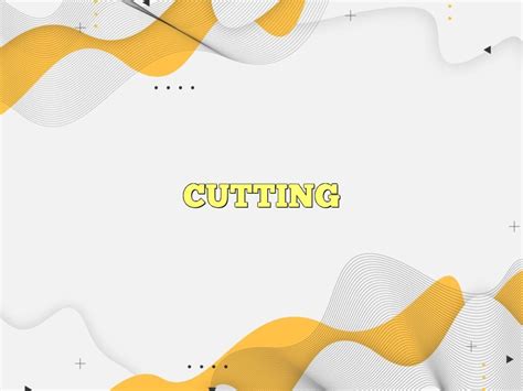 Cutting Definition And Meaning