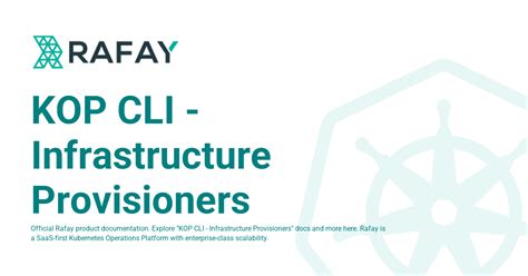 Kop Cli Infrastructure Provisioners Rafay Product Documentation