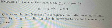 Solved Exercise Consider The Sequence An N In R Chegg