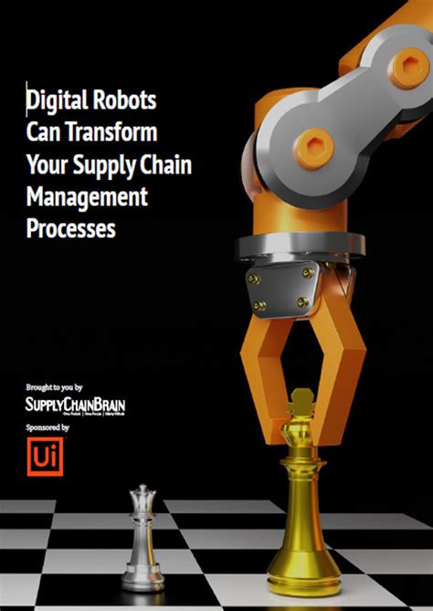 Digital Robots Can Transform Your Supply Chain Management Processes Supply Chain Council Of