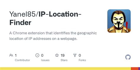 Github Yanel85ip Location Finder A Chrome Extension That Identifies