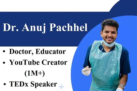 Dr Anuj Pachhel Biography Educational Qualification Contact Details