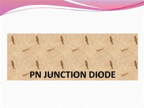 Pn Junction Diode Ppt