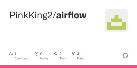 GitHub PinkKing Airflow