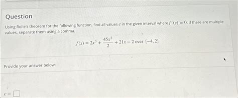 solved questionusing rolle s theorem for the following
