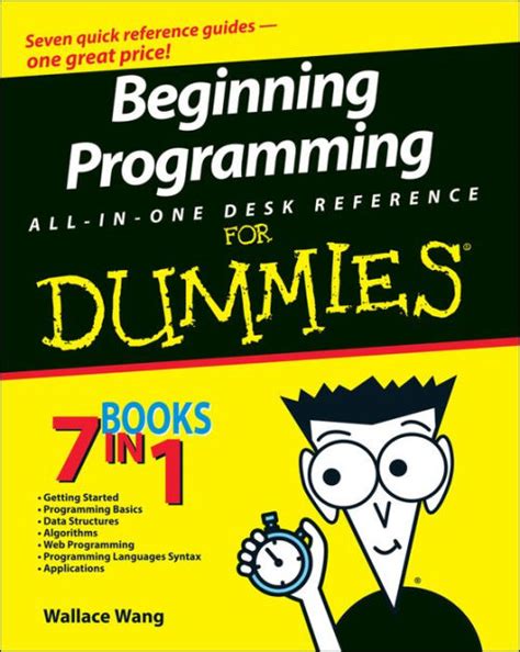 Beginning Programming All In One Desk Reference For Dummies By Wallace