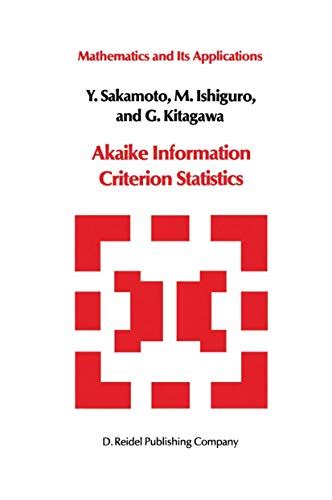 Akaike Information Criterion Statistics Mathematics And Its Applications 1 Sakamoto Y