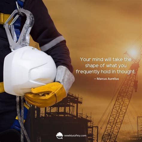 Your Mind Will Take Shape Safety Quotes Occupational Health And