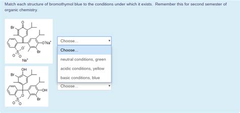 Solved Match Each Structure Of Bromothymol Blue To The