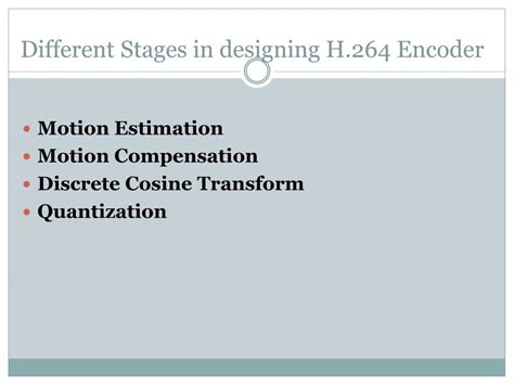 Ppt Fpga Implementation Of H264 Video Encoder Powerpoint Presentation Id1826173
