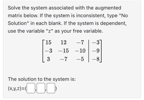 Solved Solve The System Associated With The Augmented Matrix