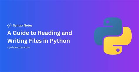 Mastering Python File Io A Guide To Reading And Writing Files In