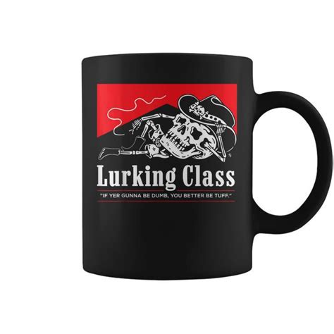 Lurkin Class If Yer Gunna Be Dumb You Better Be Tuff Cowboy Coffee Mug