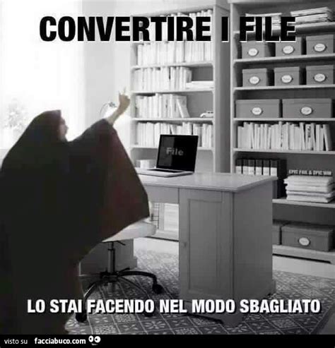 Convertire I File Lo Stai Facendo Nel Modo Sbagliato