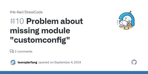 Problem About Missing Module Customconfig · Issue 10 · Ihe Kaiidresscode · Github