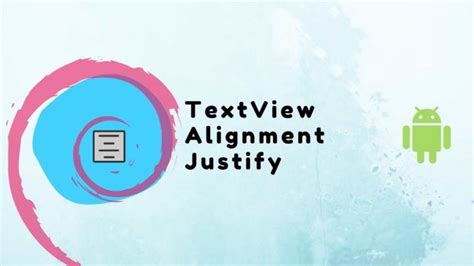 Android Textview Alignment Justify Without Programmatically In 2023 Java