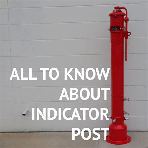 Post Indicator Valves And Wall Post Indicators For Fire Protection
