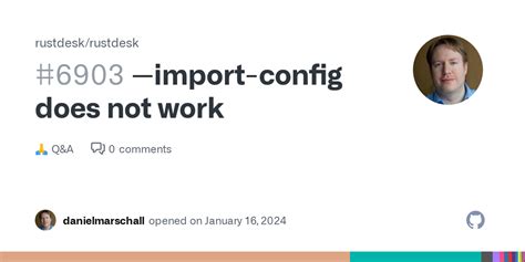 import config does not work · rustdesk rustdesk · discussion 6903