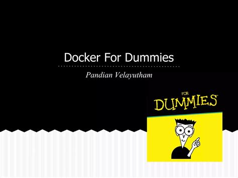 Docker For Dummies Pptx