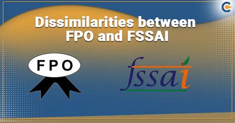Know About The Dissimilarities Between FPO And FSSAI Corpbiz