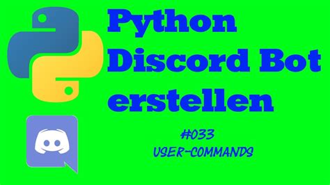 Python Discord Bot Erstellen 033 User Commands Youtube