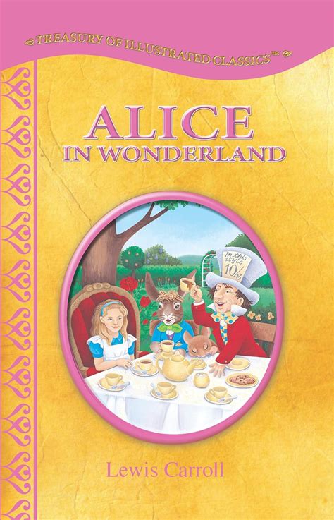 Alice In Wonderland Treasury Of Illustrated Classics By Lewis Carroll