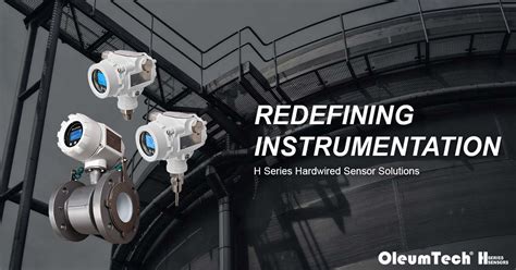 OleumTech Business Growth Fueled By H Series Instrumentation Adoption OleumTech