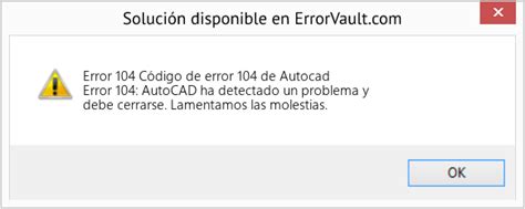 Cómo Arreglar Error 104 Código De Error 104 De Autocad Error 104
