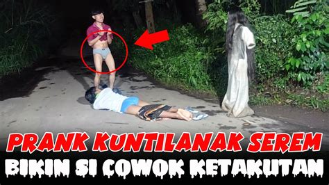 PRANK KUNTILANAK SEREM | BIKIN SICOWOK KETAKUTAN | FUNNIEST GHOST PRANK ...