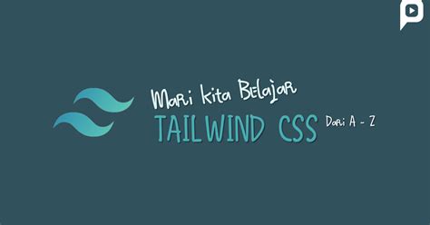 Belajar Tailwind Css Dari Awal 01 Parsinta