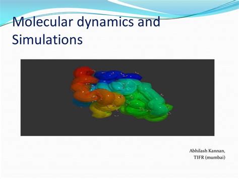 Molecular dynamics and Simulations | PPT