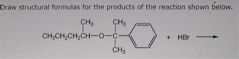 solved draw structural formulas for the products of the