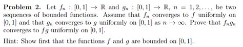Solved Problem 2 Let Fn 0 1 → R And Gn 0 1 → R N