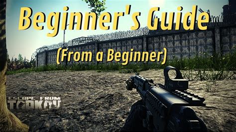 Escape From Tarkov Beginners Guide From A Beginner Part 1 Youtube