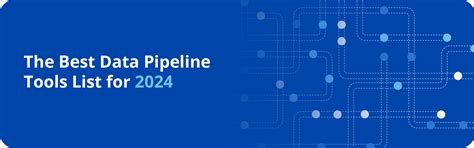 The 12 Best Data Pipeline Tools For 2025 Astera