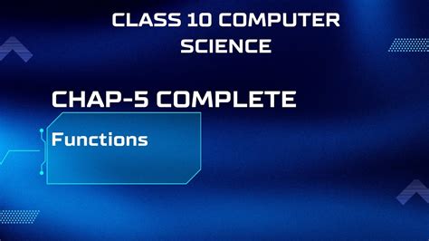 Class 10 Computer Science Chapter 5 Functions Complete Youtube