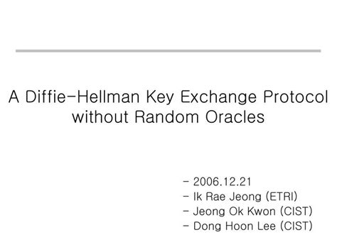 PPT A Diffie Hellman Key Exchange Protocol Without Random Oracles PowerPoint Presentation ID