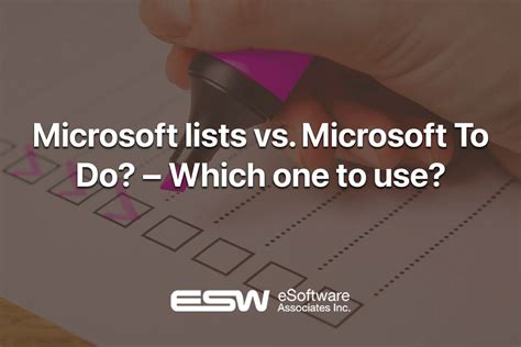 Microsoft Lists Vs Microsoft To Do Which One To Use Esoftware Associates Inc