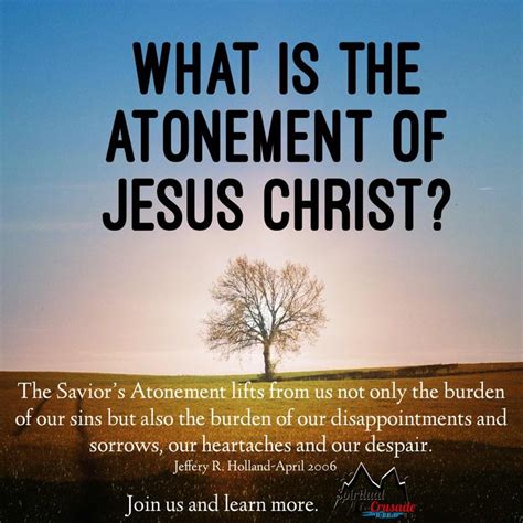 Atonement Of Jesus Christ Lds Jesus Christ Atonement Scripture The