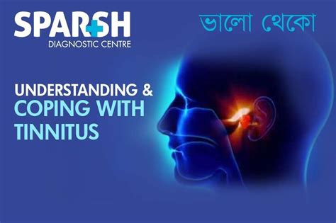 Understanding And Coping With Tinnitus Sparsh Diagnostic Center