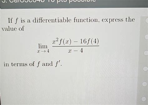 Solved If F Is A Differentiable Function Express The Value