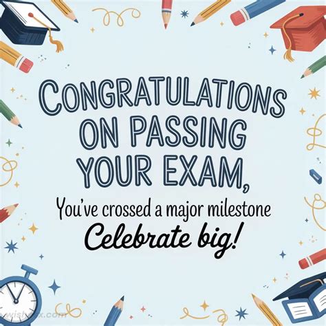 210 Congratulations On Passing Your Exam To Inspire Success