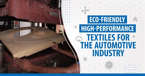 Eco Friendly High Performance Textiles For The Automotive Industry Brits