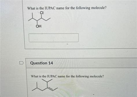 Solved What is the IUPAC name for the following molecule? | Chegg.com