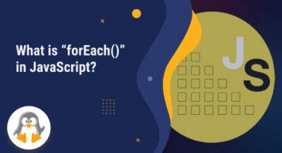What Is ForEach Method In JavaScript With Examples Linux Genie