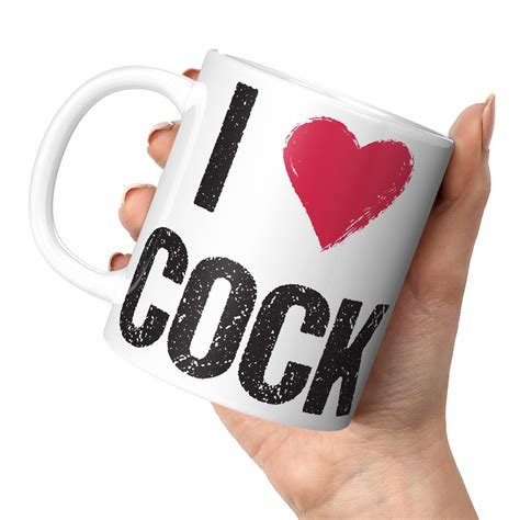 I Love Cock Rude Funny Mug Heart Dick Penis Sex Gift Present Etsy