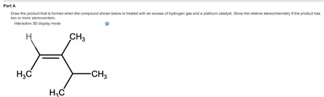 Solved Part A Draw The Product That Is Formed When The