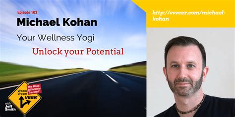 Michael Kohan Your Wellness Yogi Vroom Vroom Veer