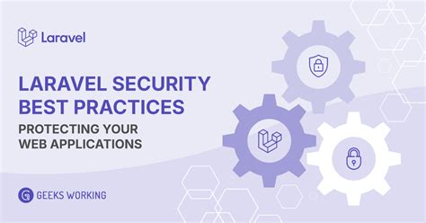 Laravel Security Best Practices Protecting Your Web Applications