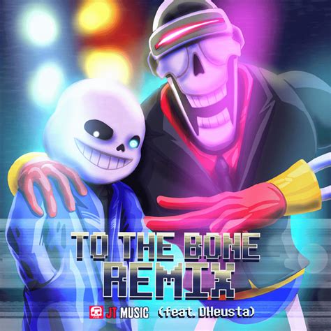 Jt Music To The Bone Remix Lyrics Genius Lyrics